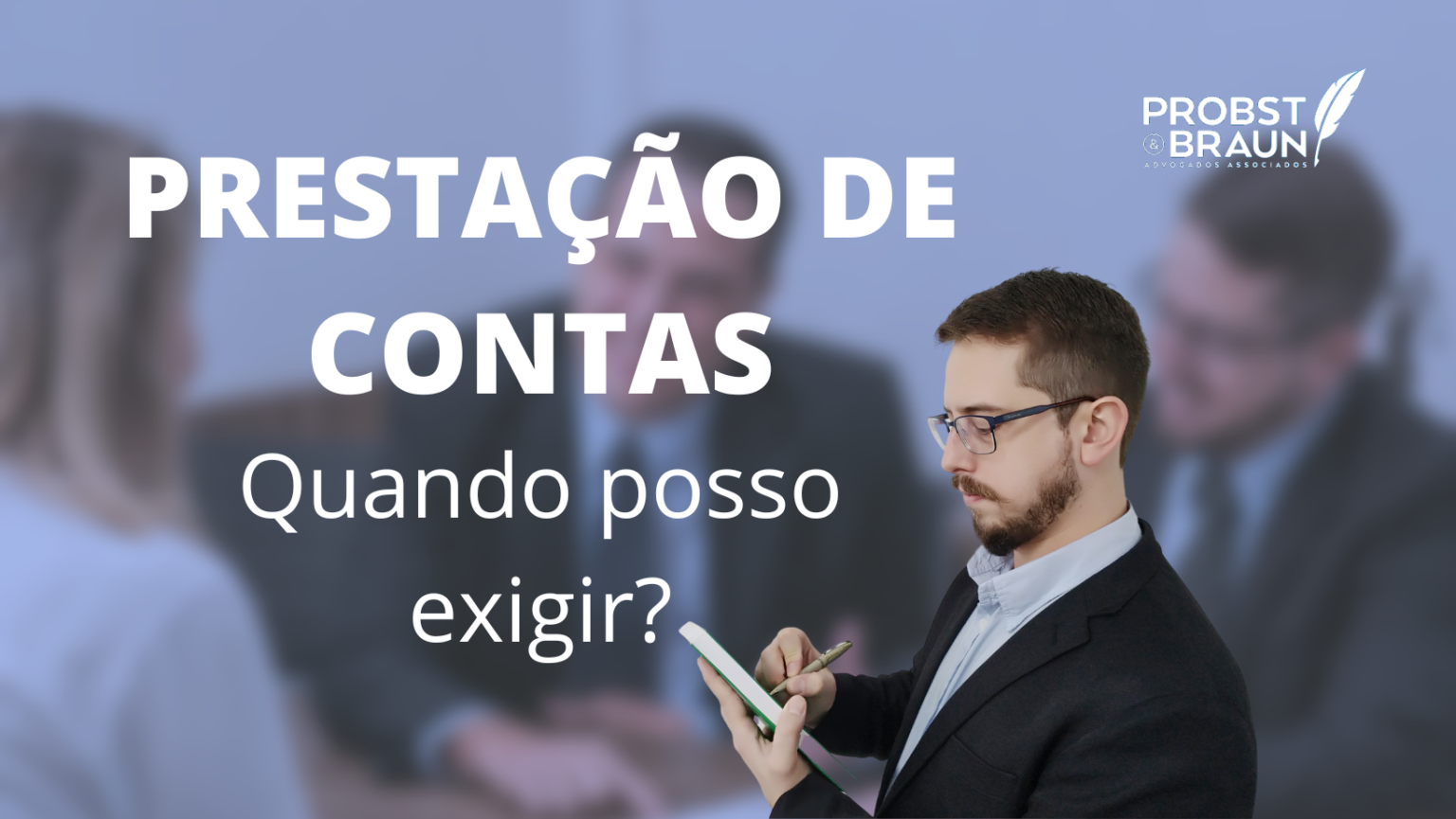 Prestação De Contas - Probst & Braun Advogados